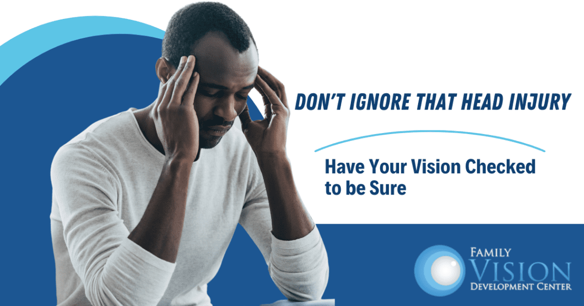 A Head Injury Can Leave Lasting Vision Problems: Watch for These 5 Symptoms