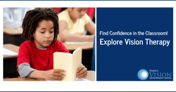 4 Signs that a Vision Therapy Program is the Right Solution