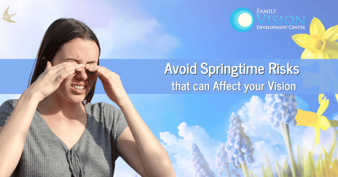 Spring Is Here: 4 Helpful Eye Care Tips for the Season