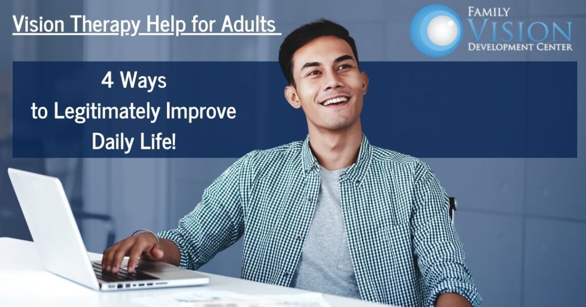 4 Real World Examples of Adult Vision Therapy Benefits